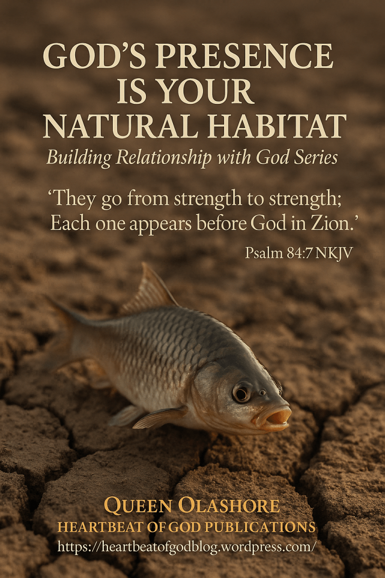 Wisdom key: God’s Presence Is Your Natural Habitat – HeartBeatofGod